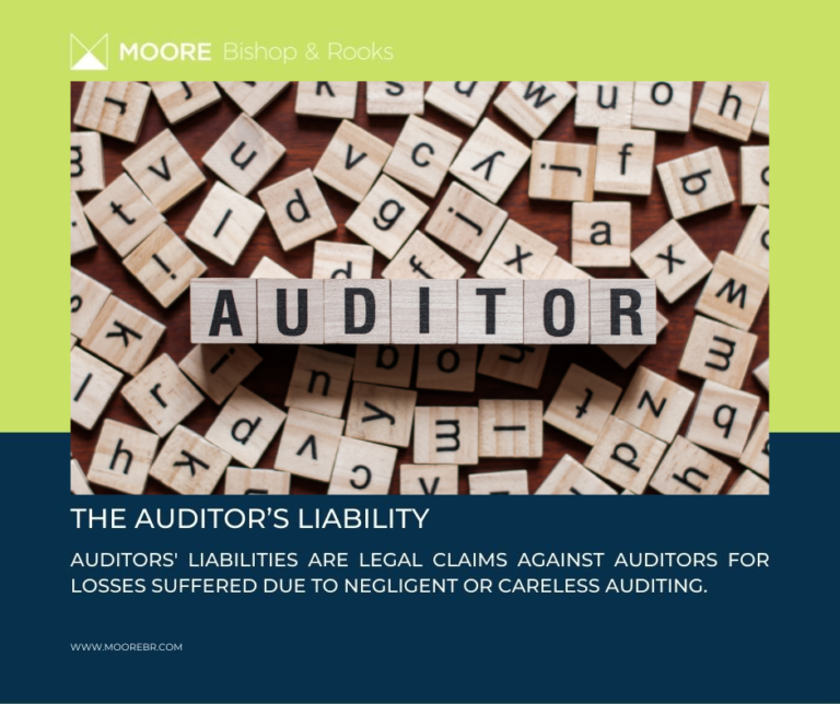 THE AUDITOR’S LIABILITY – Moore – Bishop and Rooks